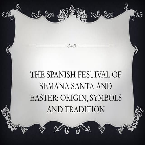 The spanish festival of semana santa and easter | PPT