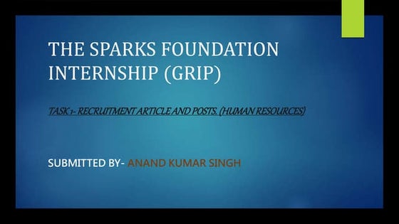 The Sparks Foundation Internship (GRIP) | PPTX | Resume Writing and ...