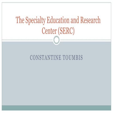 The Specialty Education and Research Center (SERC) | PPT