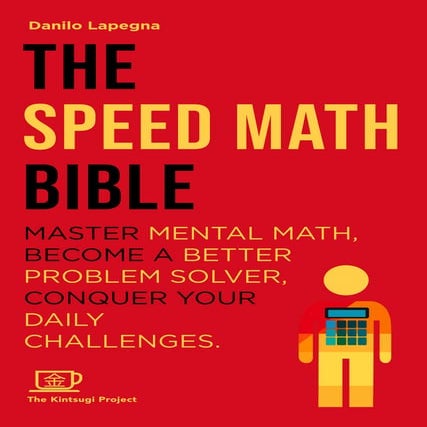 The Speed Math Bible - Master mental math, become a better problem ...