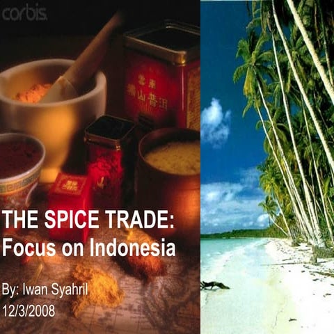 The Spice Trade: Focus on Indonesia | PDF
