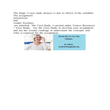 The Stage 4 case study project is due as shown in the schedule. The | DOCX
