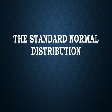 Understanding the Standard Normal Distribution.pptx