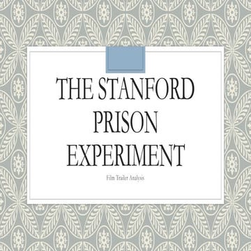 The Stanford Prison Experiment Film Trailer Analysis | PPT