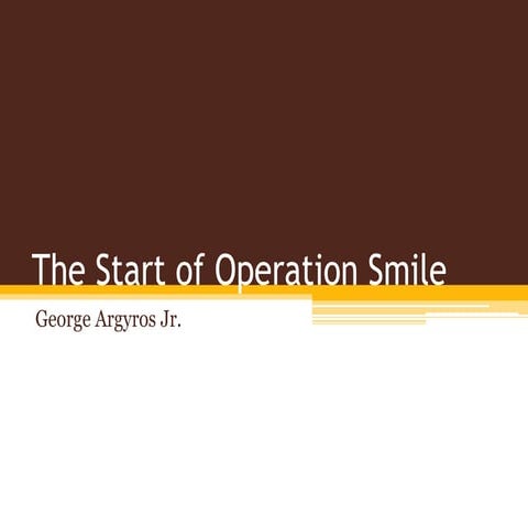 The Start of Operation Smile | PPT
