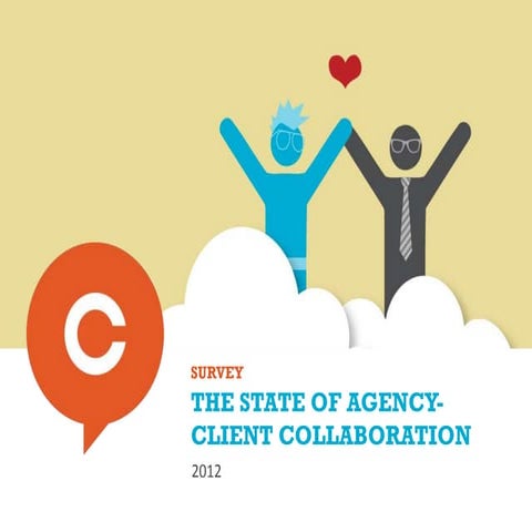 Survey: The state of agency-client collaboration 2012 | PPTX