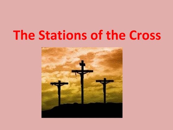 Stations Of The Cross | PPT | Christianity | Religion & Spirituality