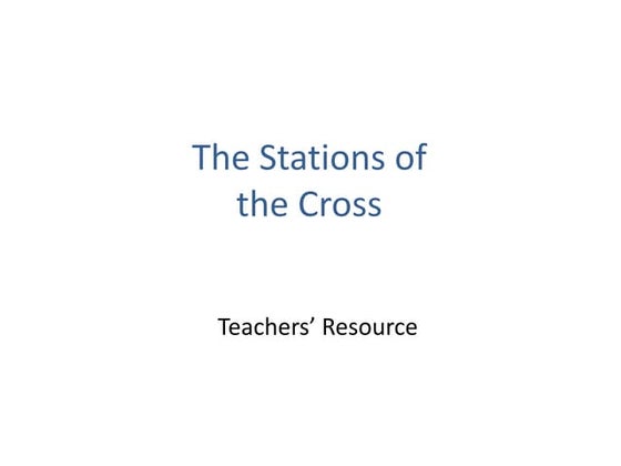 Stations Of The Cross | PPT | Christianity | Religion & Spirituality