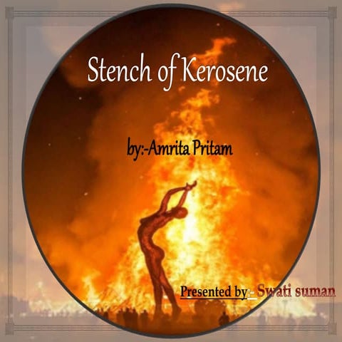 The stench of kerosene by Amrita Pritam | PPTX