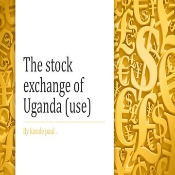 The stock exchange of uganda (use) | PPTX