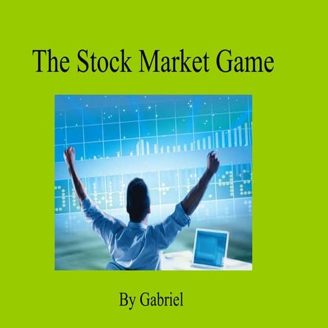 The stock market game | PPT