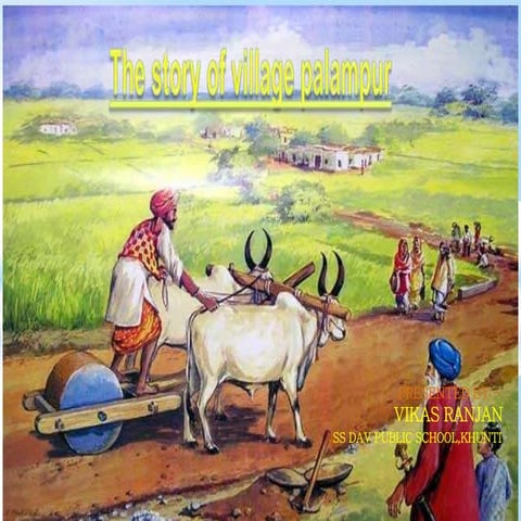 THE STORY OF A VILLAGE PALAMPUR final.ppt