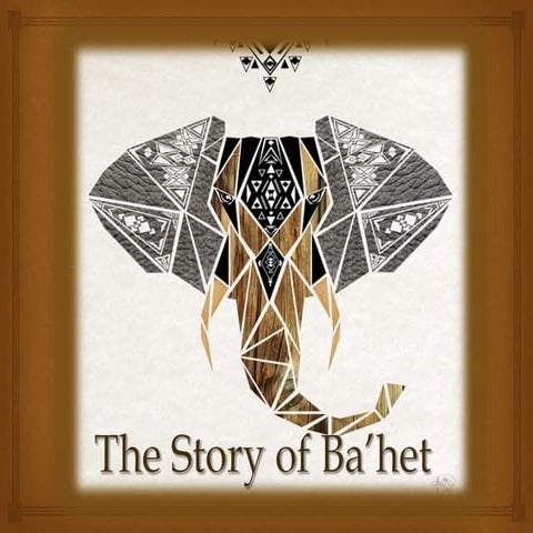The Story of Ba'het | PPT