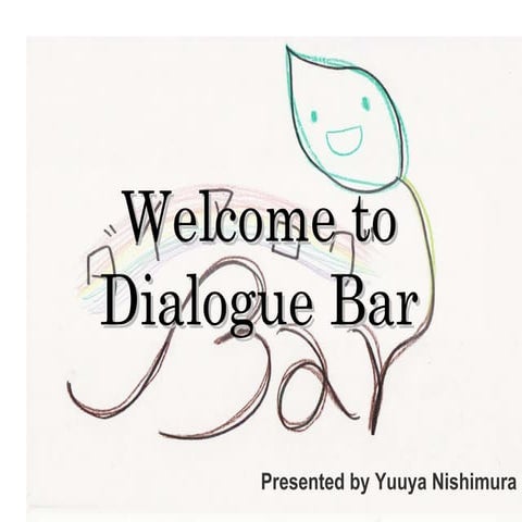 The Story Of Dialogue Bar | PPT