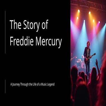 The Story of Freddie Mercury.pptx s ss sss | PPTX