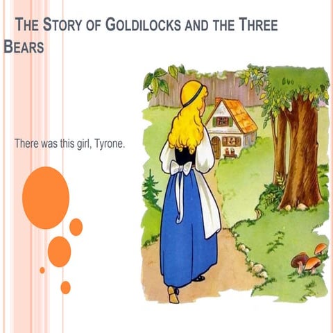 The story of goldilocks and the three | PPTX