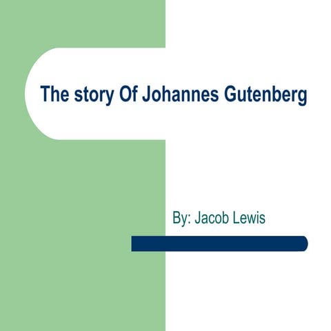 The Story Of Johannes Gutenberg | PPT