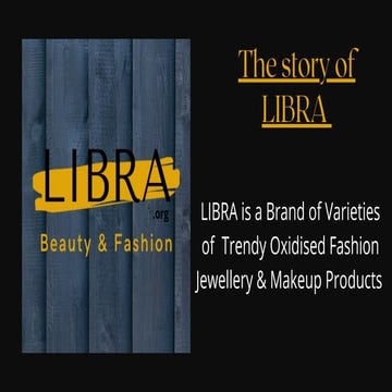 THE STORY OF LIBRA | PPT
