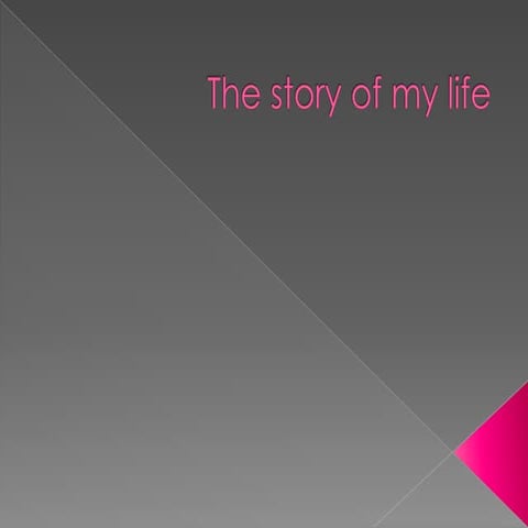 The story of my life | PPTX