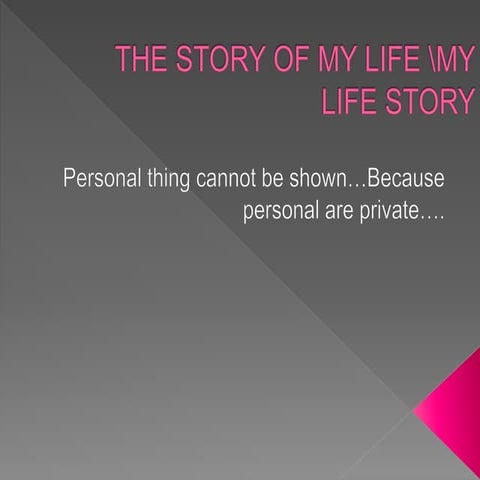 The story of my life | PPT