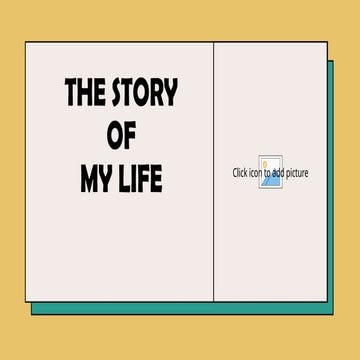 Template of making "The Story of my Life".pptx