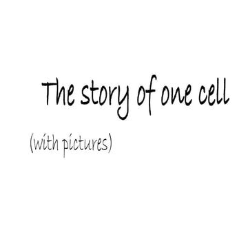 The story of one cell | PPT