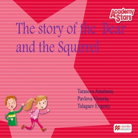 The story of the bear and the squirrel | PPTX