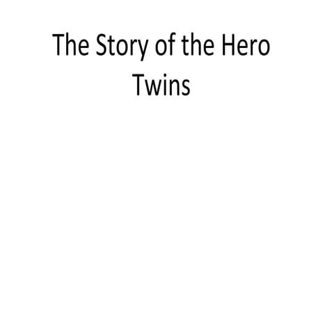 The Hero Twins | PPT