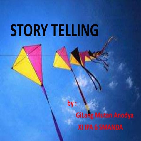 The story of the kite by gilang mutan anodya | PPTX