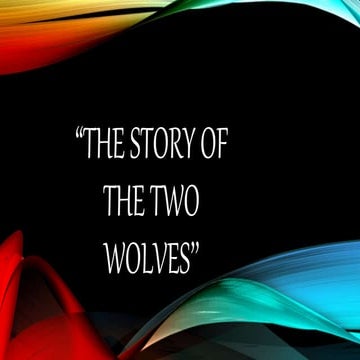 The Story of The Two Wolves’’.pptx