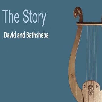The Story, part 12: David and Bathsheba | PPTX