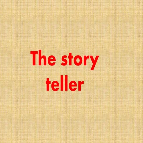 The story teller | PPT