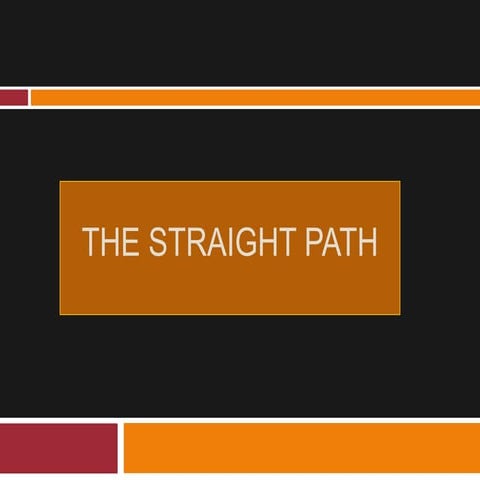 The Straight Path | PPTX
