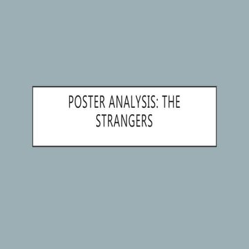 The strangers poster analysis | PPTX
