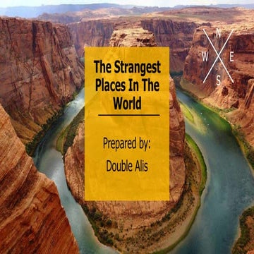 The strangest places in the world | PPTX