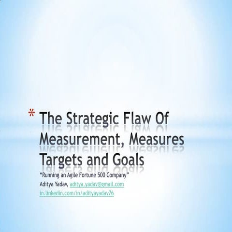 The Strategic Flaw Of Measurement, Measures Targets and Goals | PPT