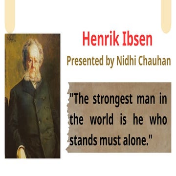 An Introduction to Henrik Ibsen: The Father of Modern Drama | PPTX