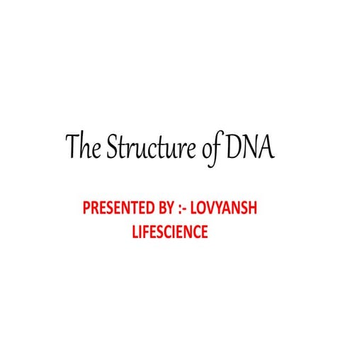 The Structure of DNA.pptx