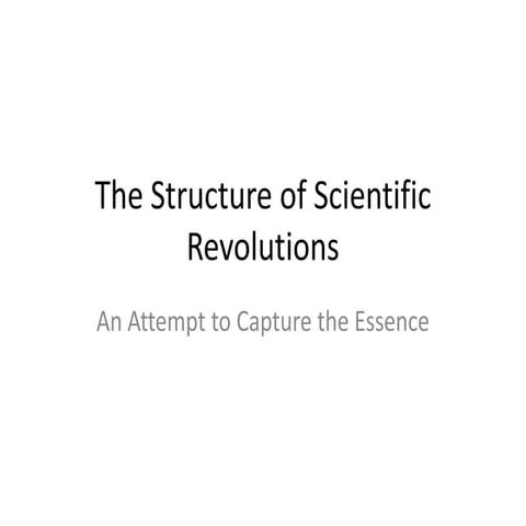 The structure of scientific revolutions | PPTX
