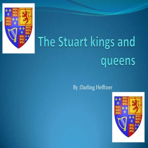 The Stuart Kings And Queens | PPT