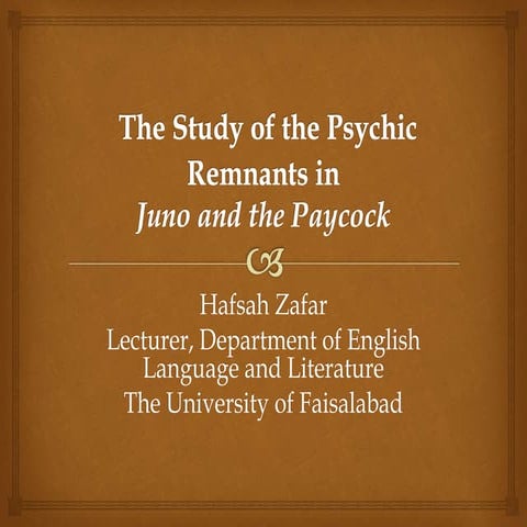 The Study of the Psychic Remnants in Juno and the Paycock | PPTX