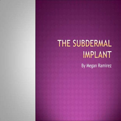 The Subdermal Implant Health | PPTX