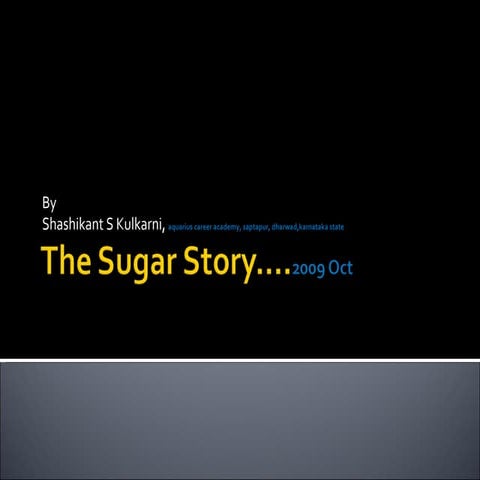 The Sugar Story | PPT