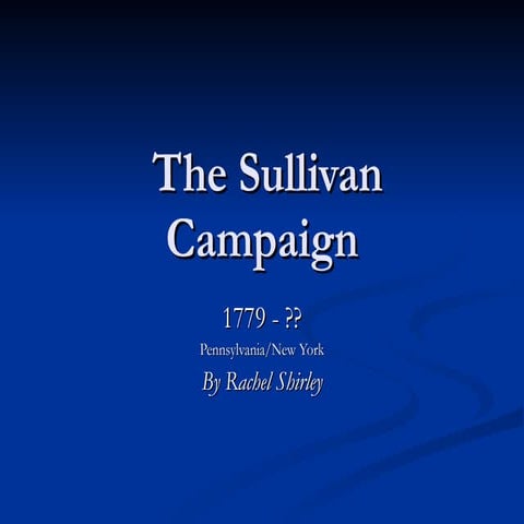The Sullivan Campaign | PPT