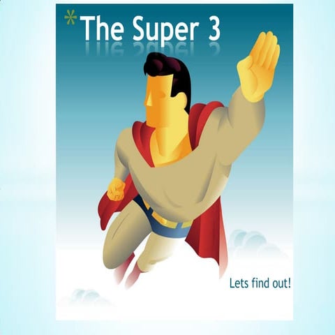 The super 3 | PPT