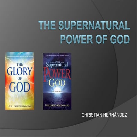 The supernatural power of god | PPTX