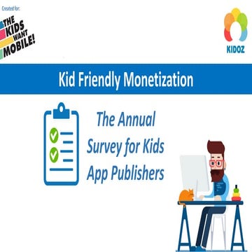 Kid Friendly Monetization - The Annual Survey for Kids App Publishers ...