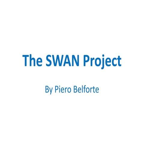 The SWAN Project | PPTX