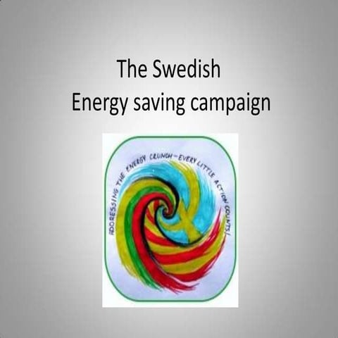 The swedish energy saving campaign | PPTX