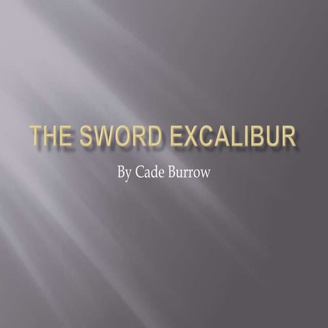 The sword excalibur | PPTX | Christianity | Religion & Spirituality